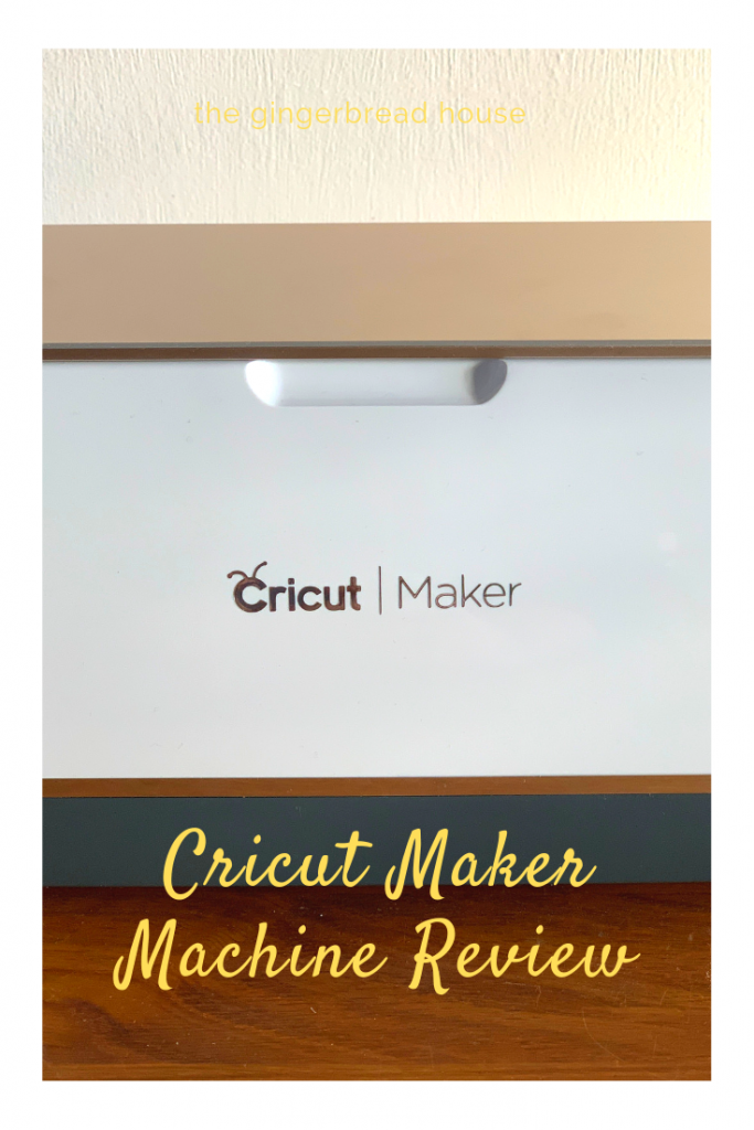 Cricut Maker machine review - the-gingerbread-house.co.uk